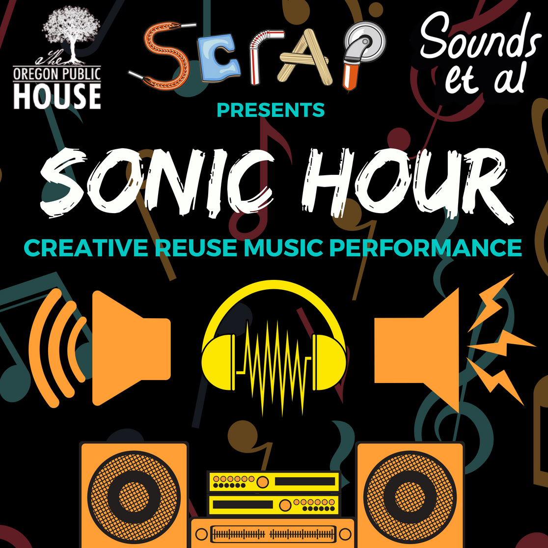 SCRAP PDX Sonic Hour · Sounds et al | exploring sound, curation and ...